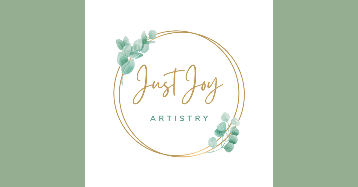 The birth of Just Joy Artistry! – JustJoyArtistry